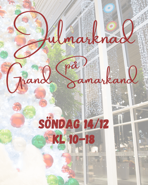 Julmarknad på Grand Samarkand 14 dec - Grand Samarkand